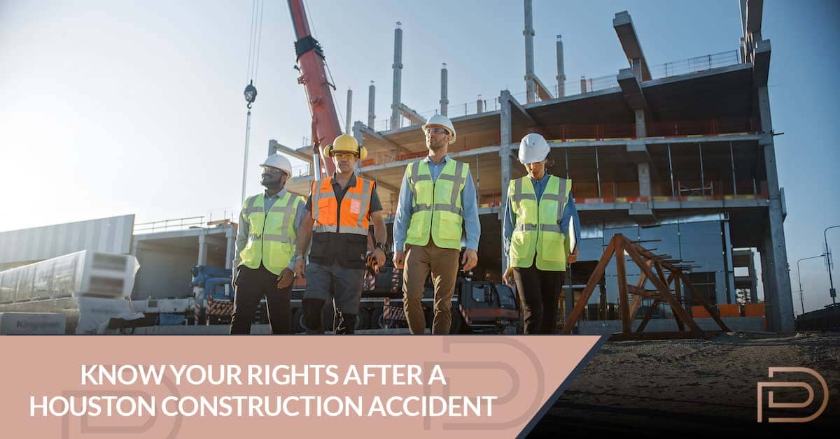 What Are My Rights After a Houston Construction Accident?
