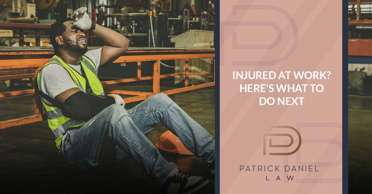 7 Things You Need to Do If You Get Injured at Work | Houston TX