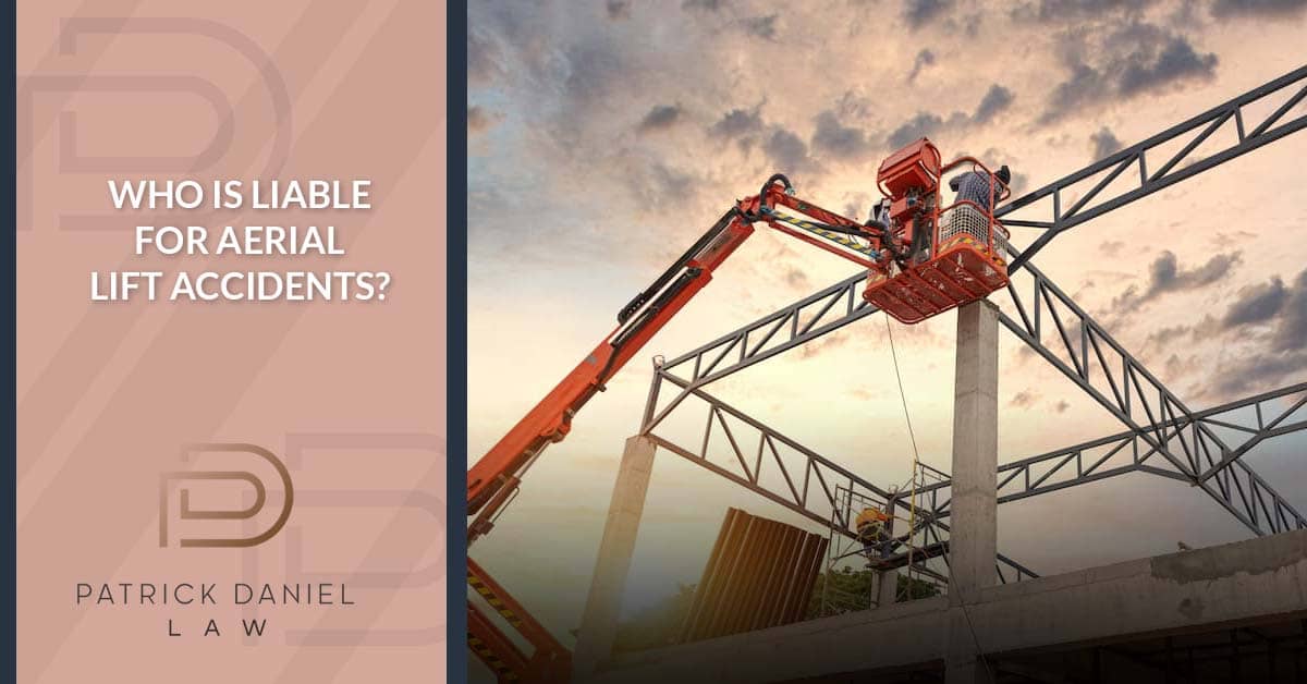 Aerial Lift Accidents & Injuries—Who's Responsible?